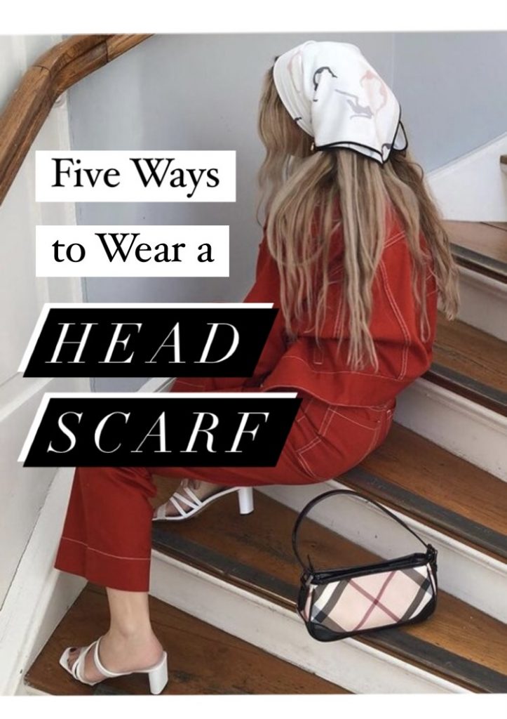 5 Ways to Wear A Head Scarf - Madison to Melrose